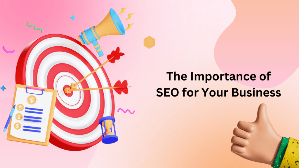 The Importance of SEO for Your Business